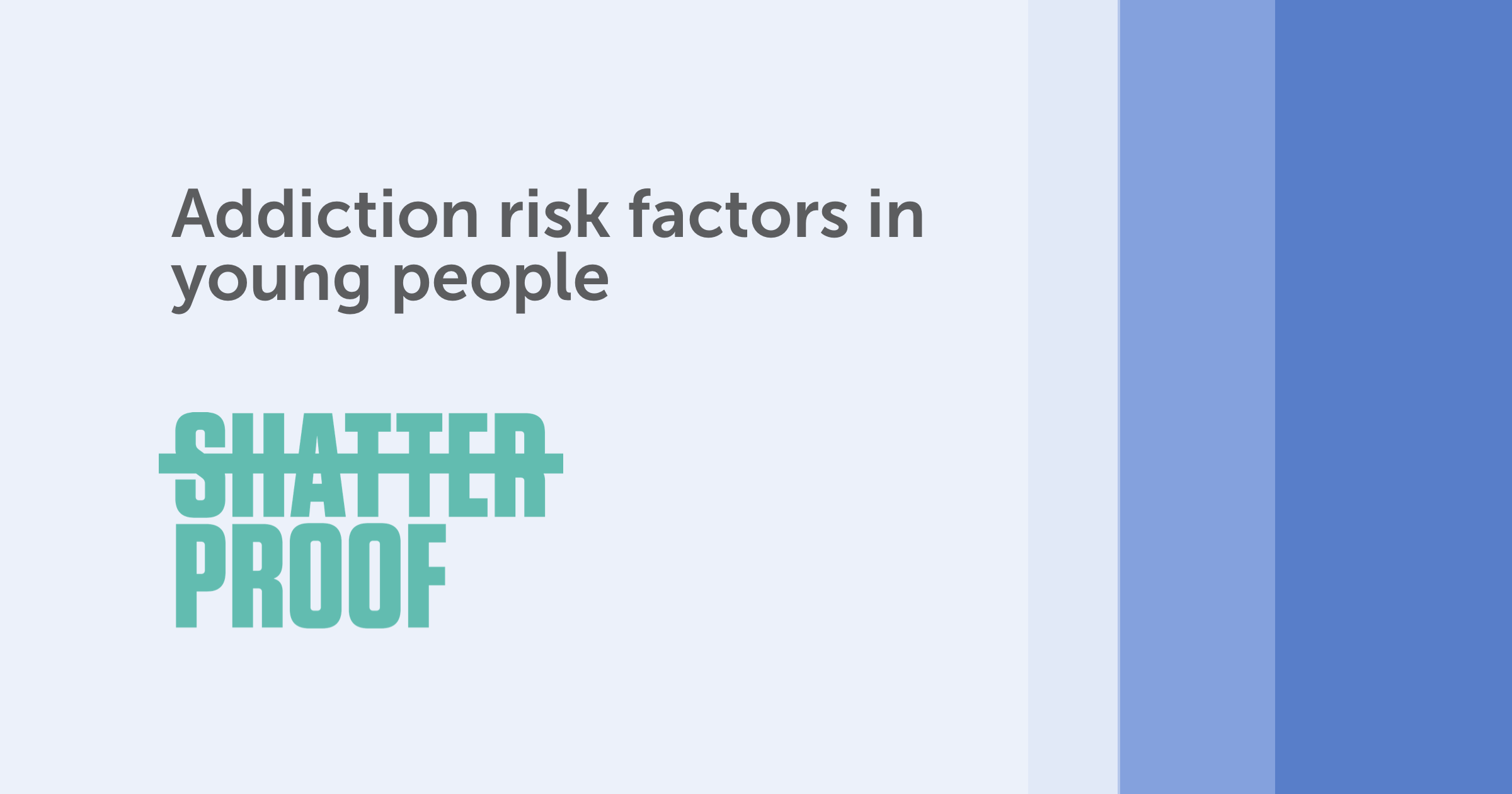Addiction Risk Factors in Young People